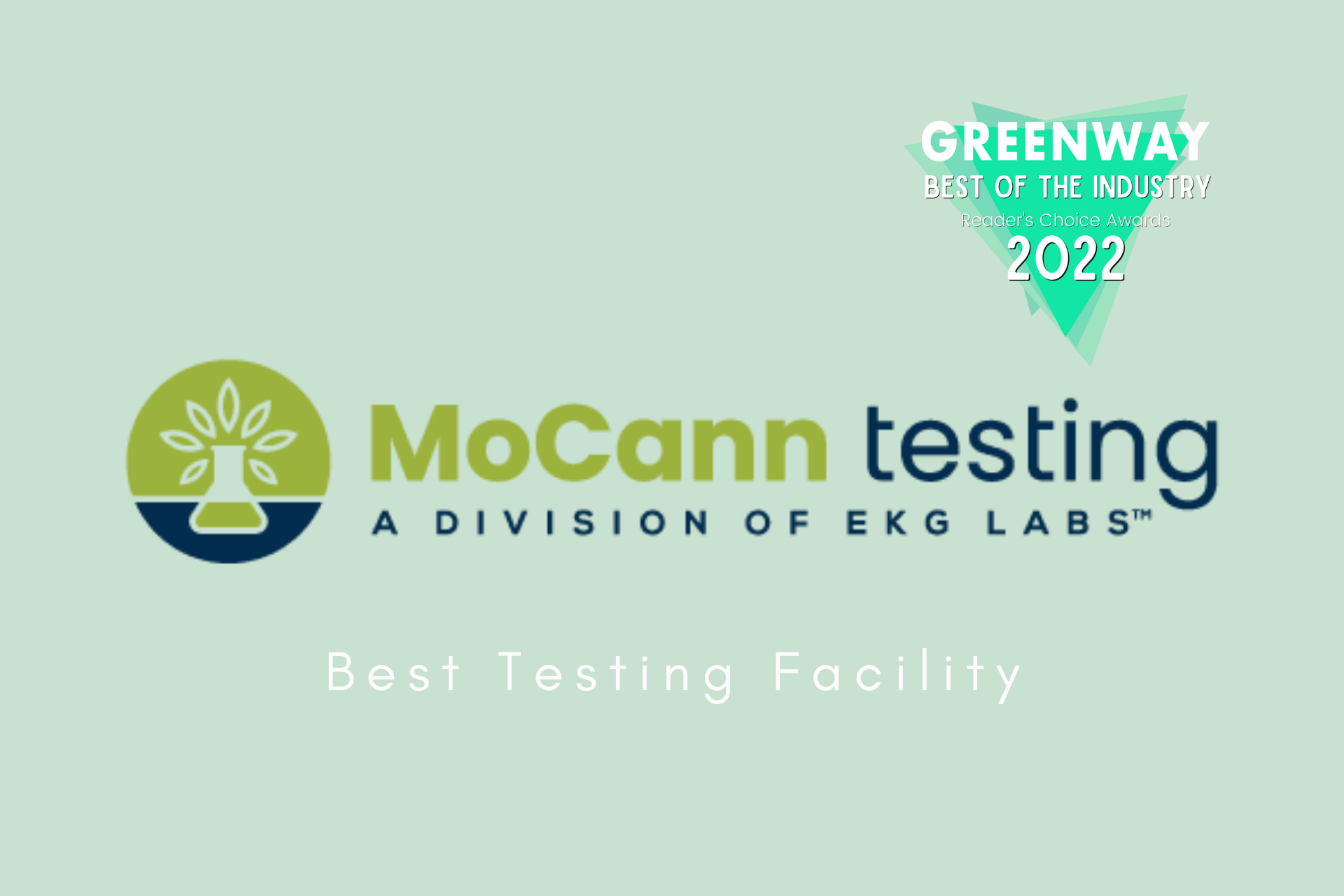 Greenway Best of the Industry: MoCann Testing, Best Testing Facility ...