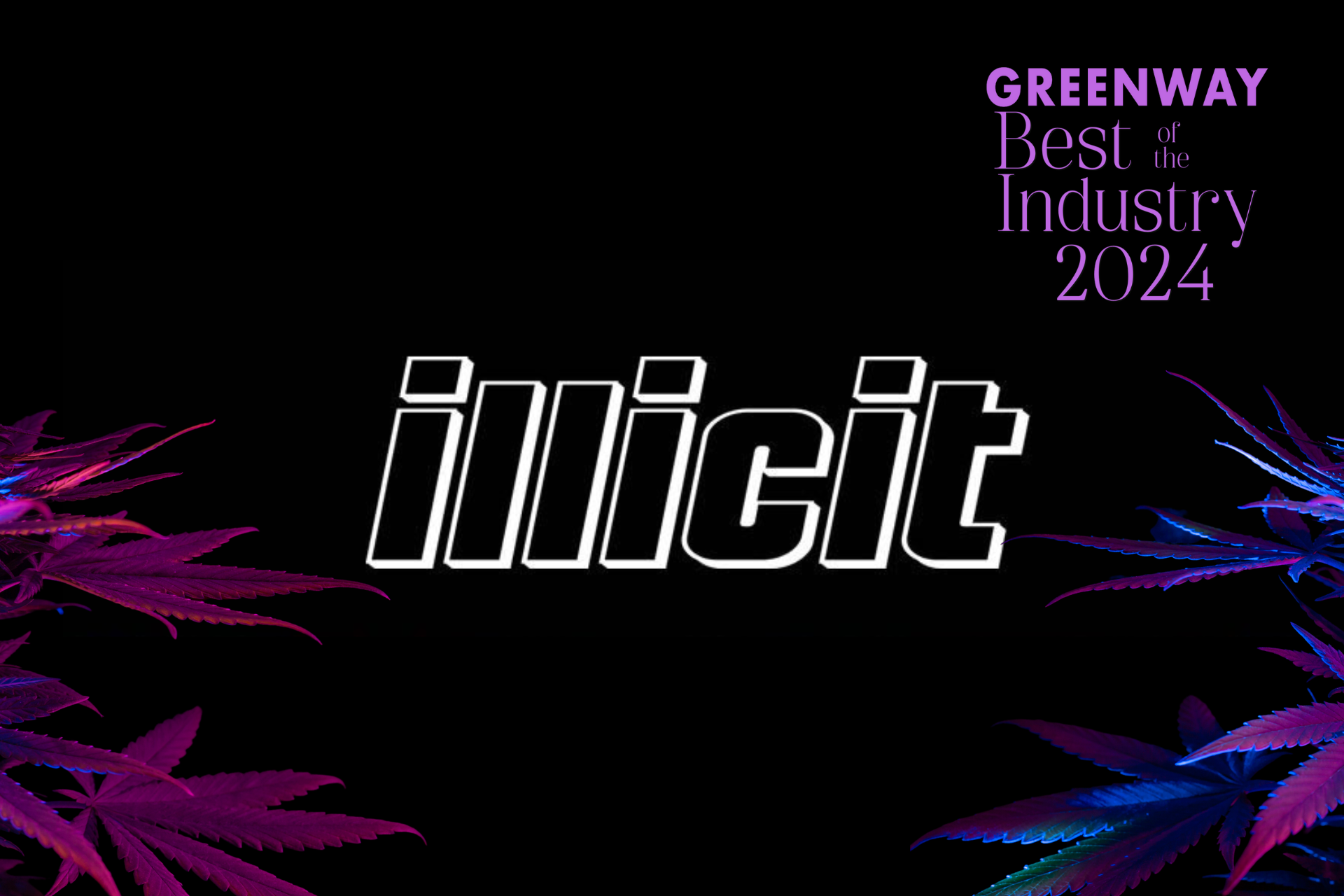 illicit named Brand of the Year — Greenway Magazine